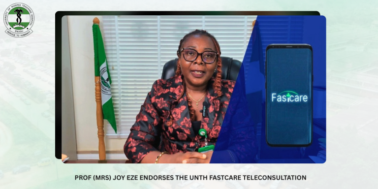 PROF (MRS) JOY EZE ENDORSES UNTH FASTCARE TELECONSULTATION - UNTH